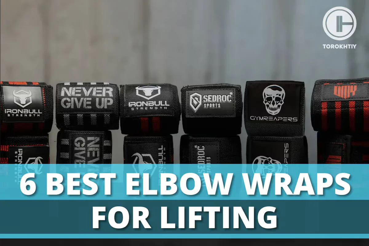 6 Best Elbow Wraps for Lifting in 2025